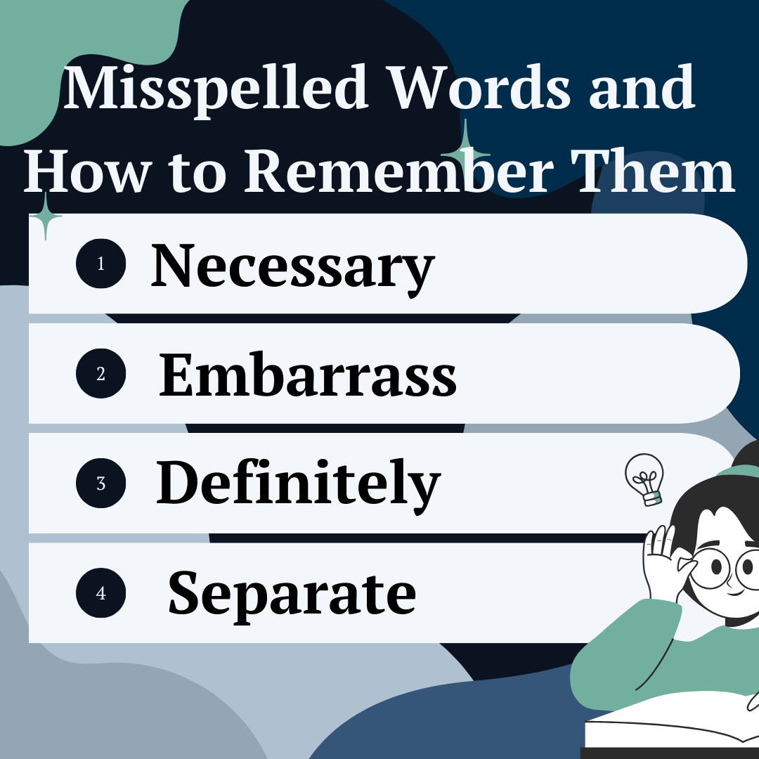 Commonly Misspelled Words and How to Remember Them - Spelling Better ...