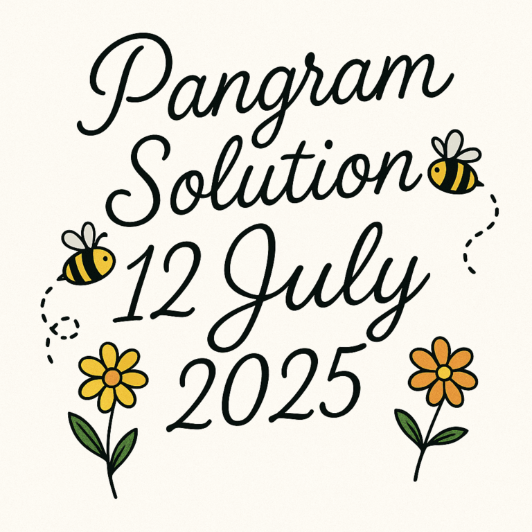 Spelling Bee Pangram Solution – July 12, 2025 - Spelling Better: Your ...